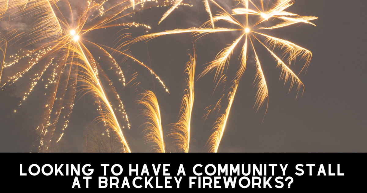 Last chance to sign up for a Community Stall at Brackley Fireworks!