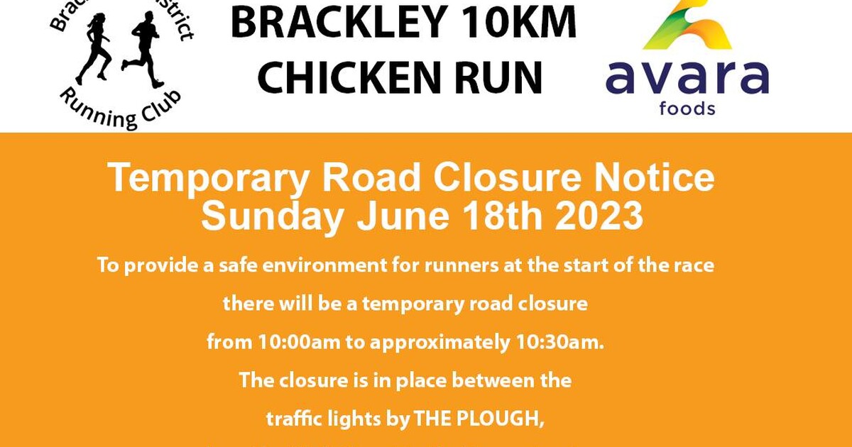 Brackley 10k Chicken Run - Temporary Road Closure Notice