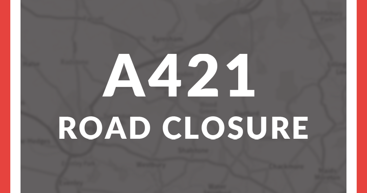A421 Overnight Weekend Road Closure - November 2024